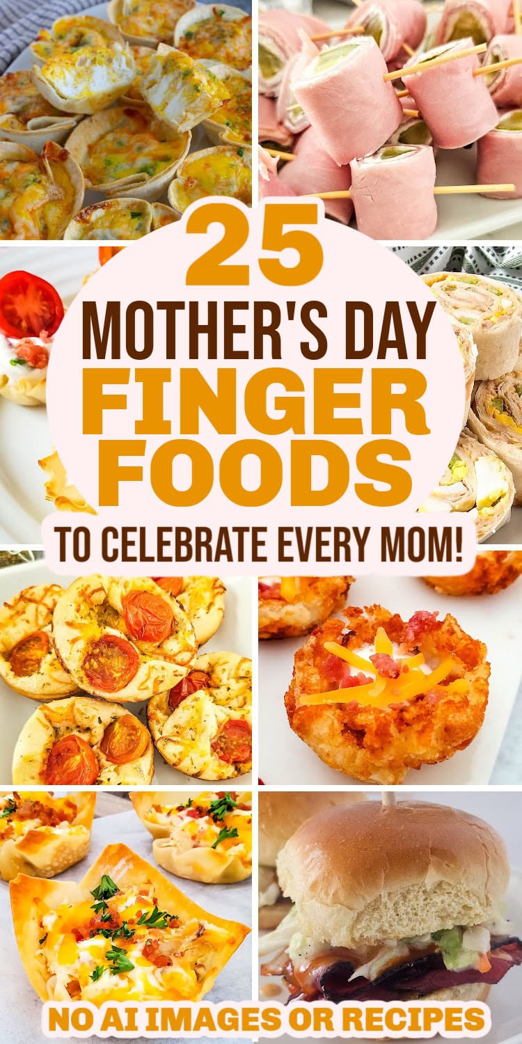 25 Mother’s Day Finger Food Appetizer Ideas to Celebrate Moms - Party ...