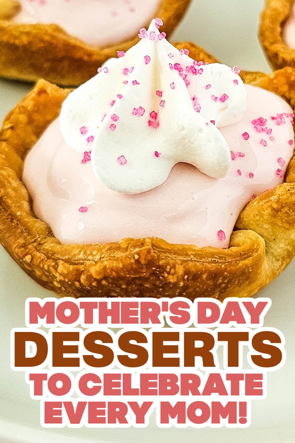 20+ Heartwarming Mother’s Day Desserts Made with Love - Party Snack Central